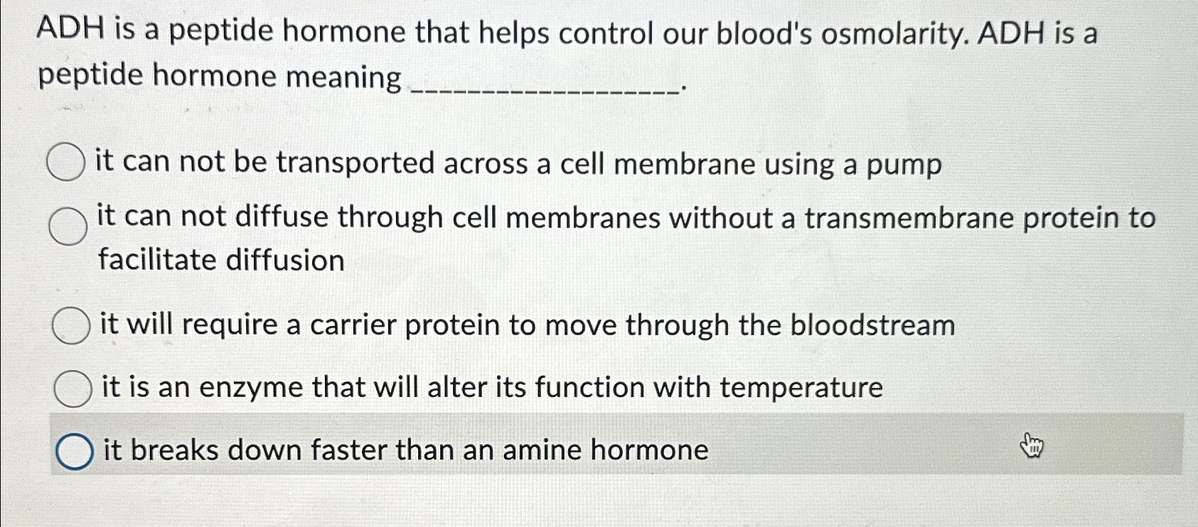Solved ADH is a peptide hormone that helps control our | Chegg.com