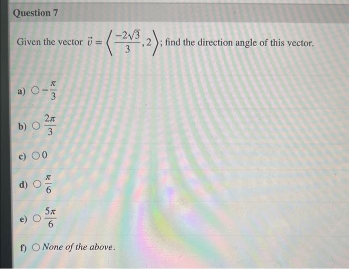 Solved Given the vector v= 3−23,2 ; find the direction angle | Chegg.com