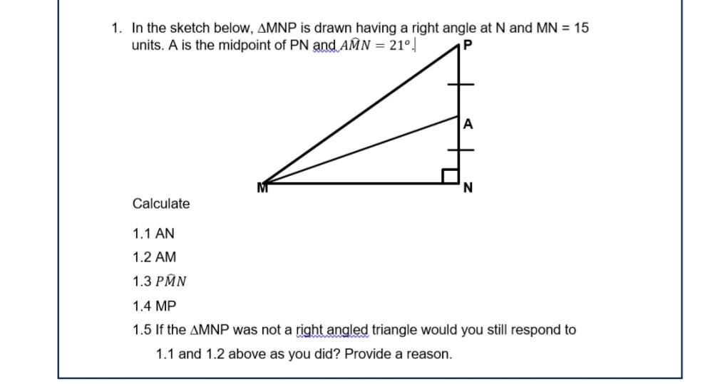 Solved 1. In the sketch below, MNP is drawn having a right | Chegg.com