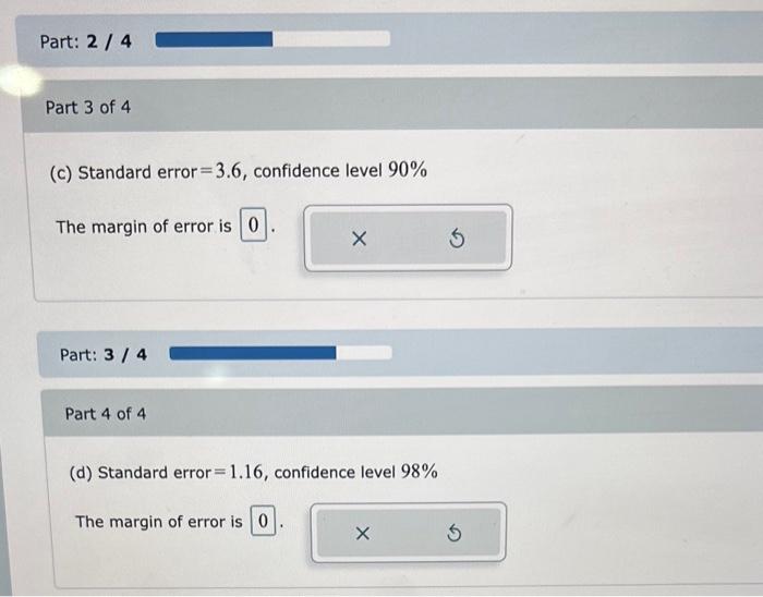 Solved Nd The Margin Of Error Given The Standard Error And Chegg