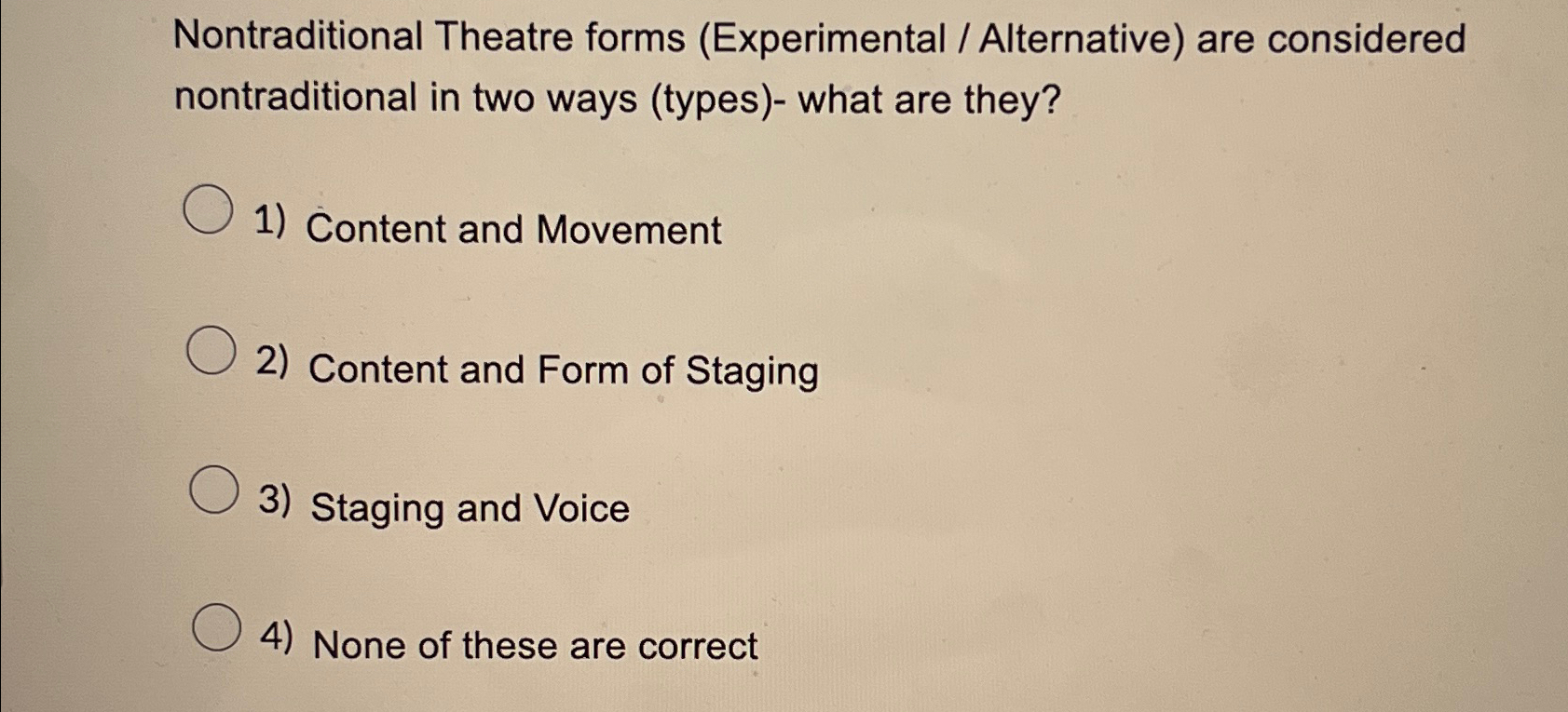 Solved Nontraditional Theatre forms (Experimental / | Chegg.com