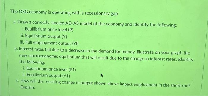 Solved a. Draw a correctly labeled AD-AS model of the | Chegg.com