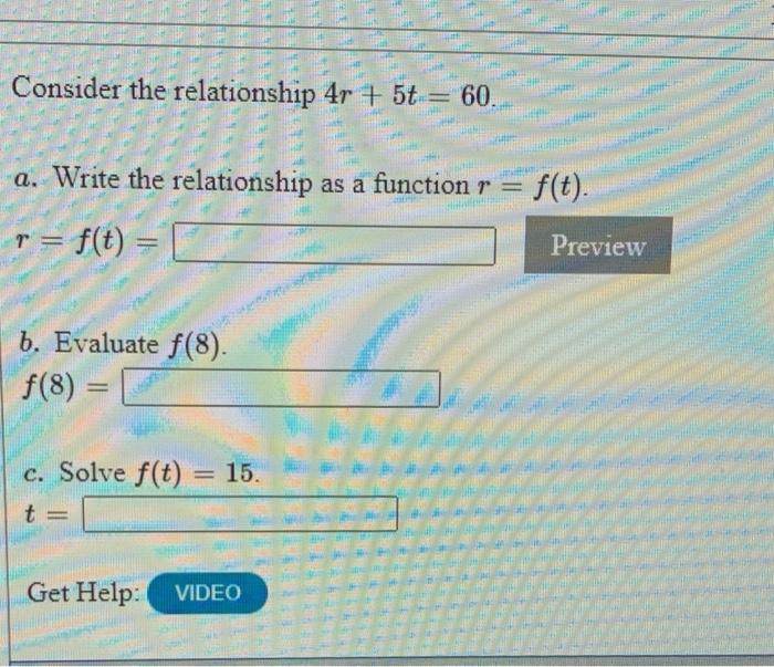 Solved Consider the relationship 4r + 5t = 60. a. Write the | Chegg.com