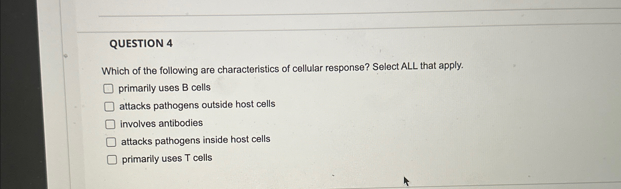Solved QUESTION 4Which of the following are characteristics | Chegg.com