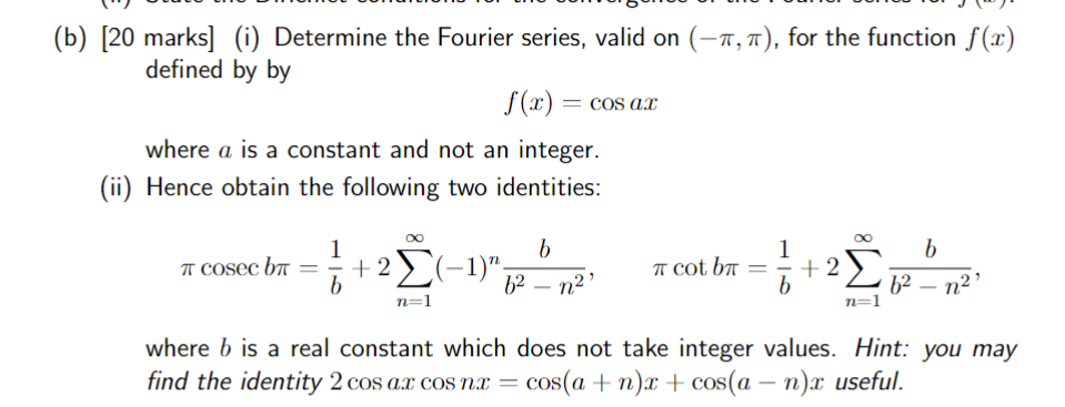 Solved (b) [20 ﻿marks] (i) ﻿Determine the Fourier series, | Chegg.com
