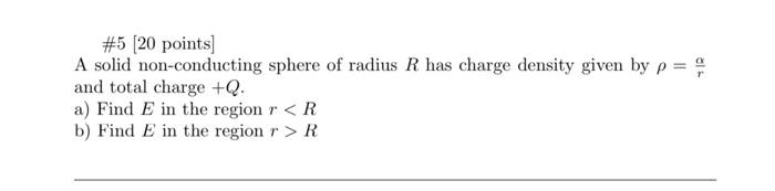 Solved #5 [20 points ] A solid non-conducting sphere of | Chegg.com