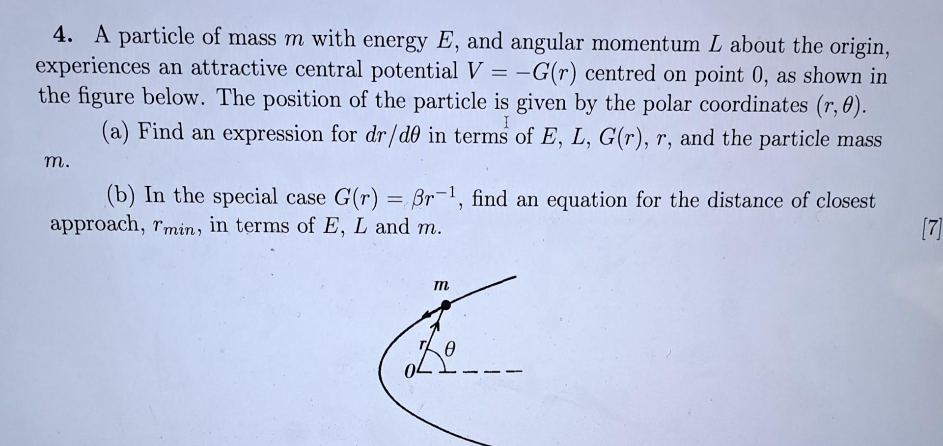 Solved 4. A particle of mass m with energy E, and angular | Chegg.com
