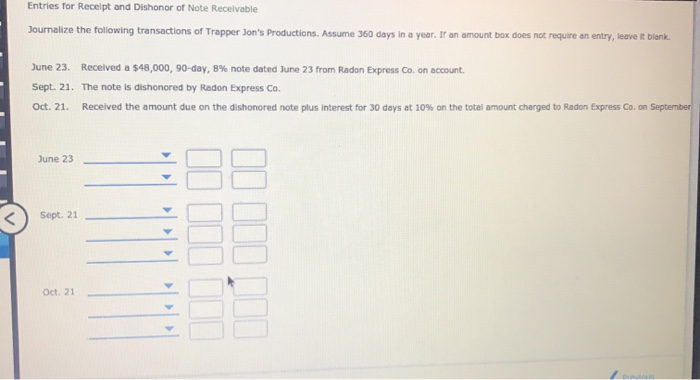 Solved Entries for Receipt and Dishonor of Note Receivable | Chegg.com Solved Entries for Receipt and Dishonor of Note Receivable | Chegg.com