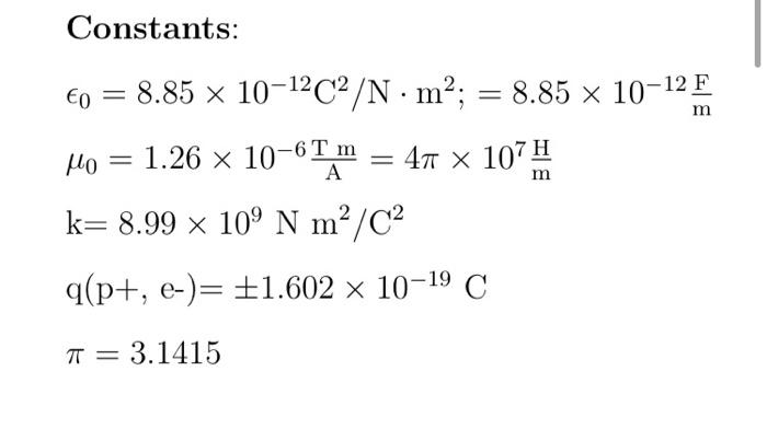Solved in constants, don't use the second value for mu zero | Chegg.com