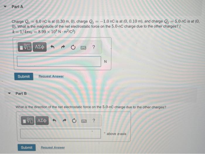 Solved Charge Q1=6.0nC is at (0.30 m,0), charge Q2=−1.0nC is | Chegg.com