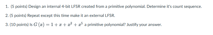 (5 ﻿points) ﻿Design an ﻿internal 4-bit LFSR ﻿created | Chegg.com
