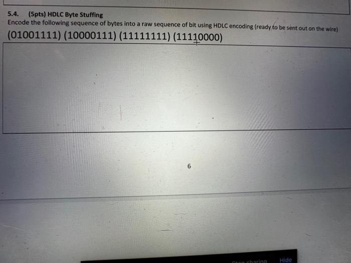 Solved 5.4. (5pts) HDLC Byte Stuffing Encode the following | Chegg.com