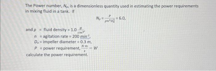 Solved The Power number, Nρ, is a dimensionless quantity | Chegg.com