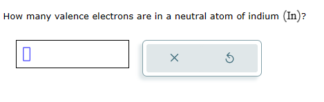 How many valence electrons are in a neutral atom of | Chegg.com