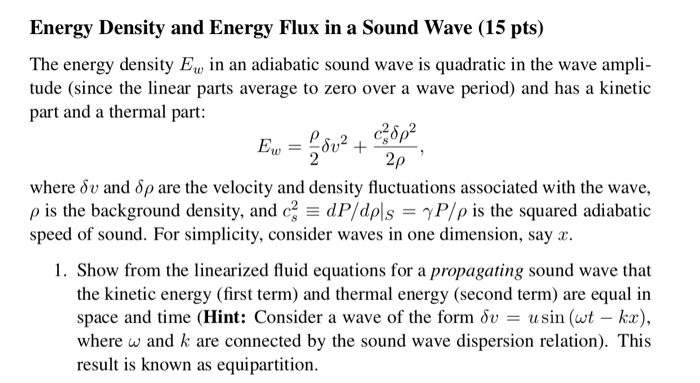 Solved Energy Density and Energy Flux in a Sound Wave (15 | Chegg.com