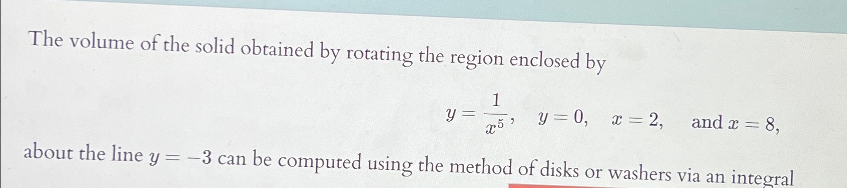 Solved The volume of the solid obtained by rotating the | Chegg.com