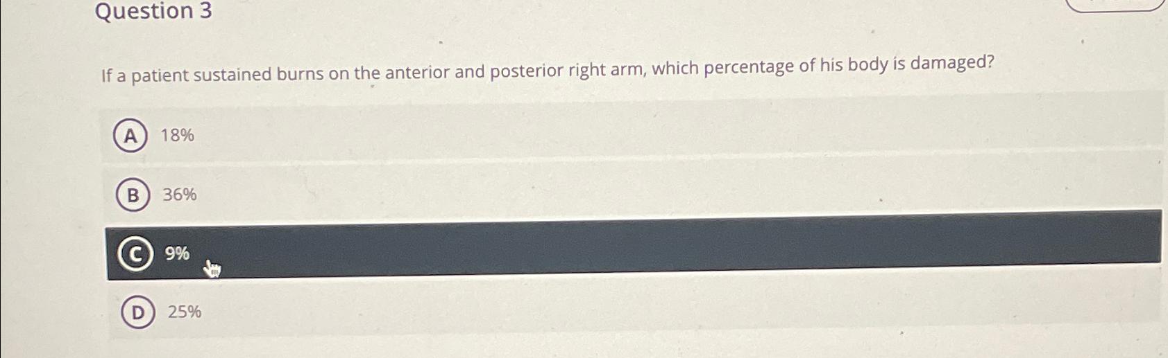 Question 3If a patient sustained burns on the | Chegg.com
