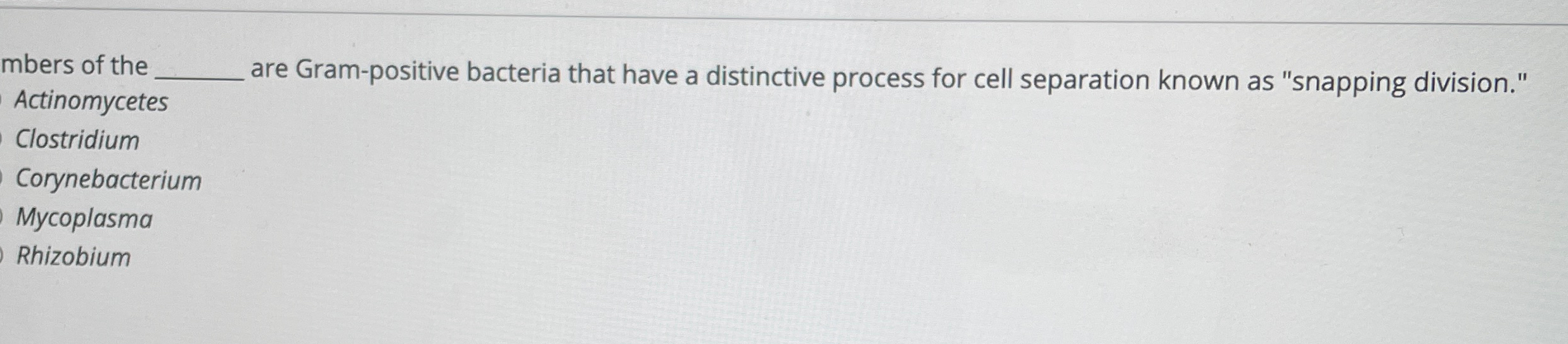 Solved mbers of the ﻿Actinomycetes are Gram-positive | Chegg.com