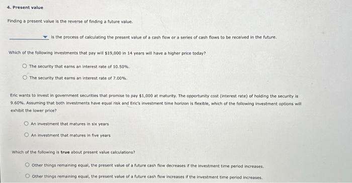 Solved Finding a present value is the reverse of finding a | Chegg.com