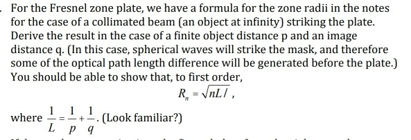 Solved - For the Fresnel zone plate, we have a formula for | Chegg.com