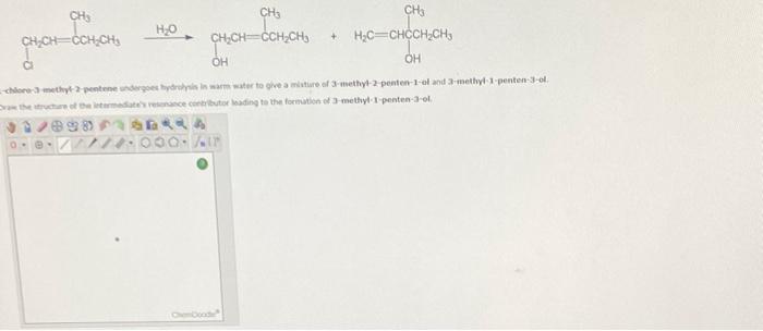 [Solved]: chloro-3-methyl-2-pentene undergoes hydrolysis