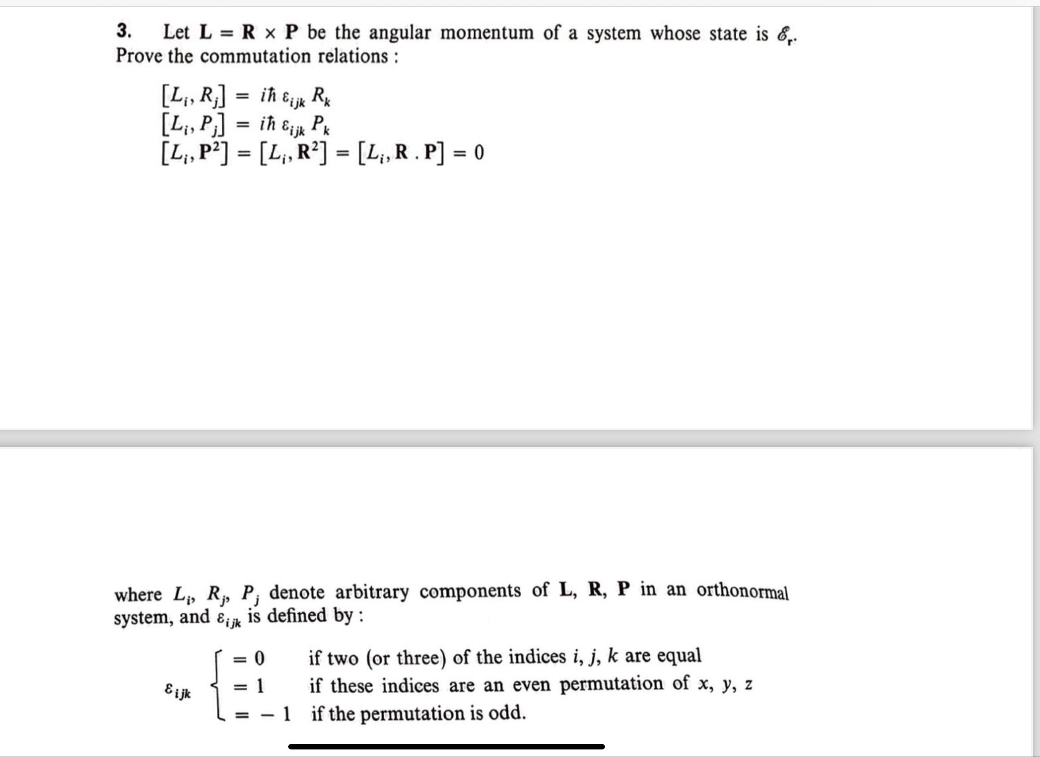 Solved Let L=R×P ﻿be the angular momentum of a system whose | Chegg.com