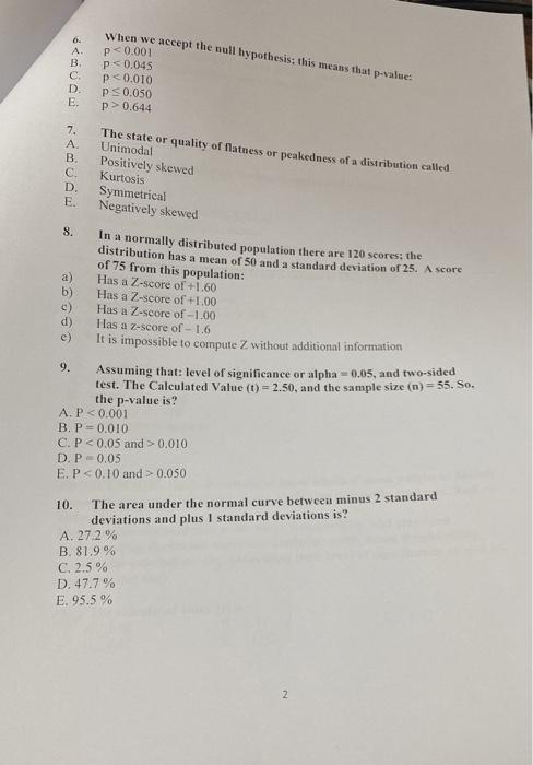 Solved 6. When we accept the null hypothesis: this means | Chegg.com