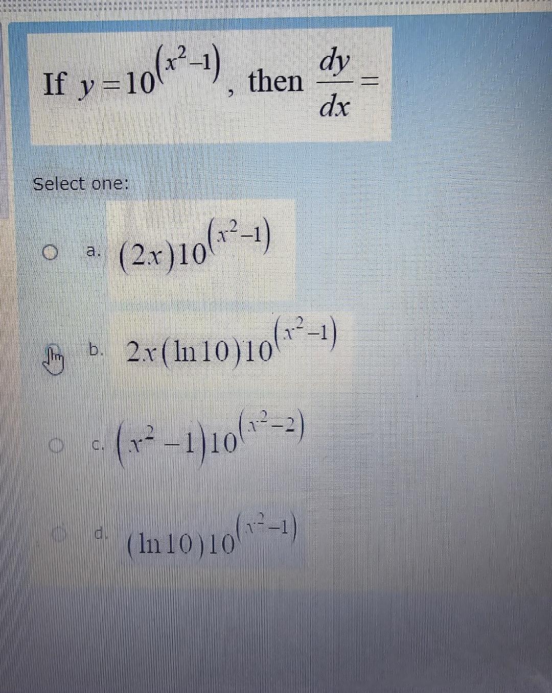 Solved If y=10(x2-1), ﻿then dydx=Select | Chegg.com