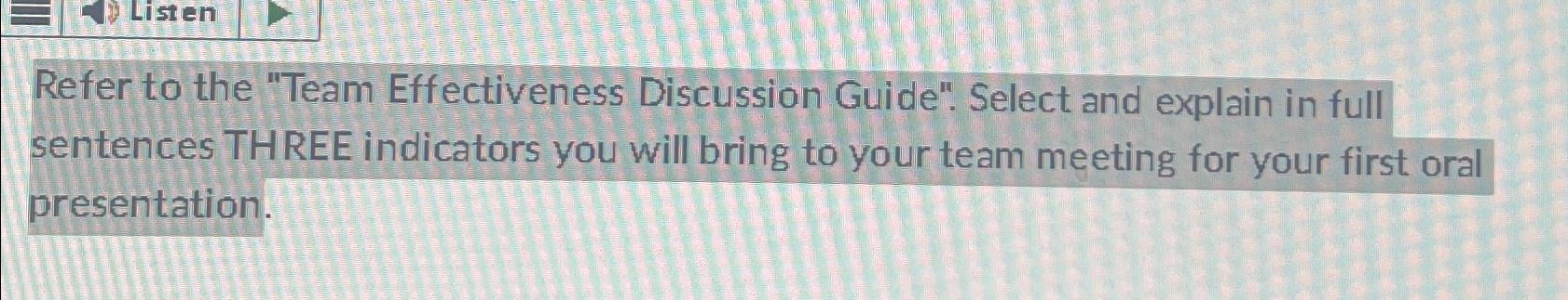 Solved Refer to the "Team Effectiveness Discussion Guide". | Chegg.com
