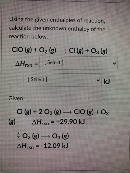 Solved Using the given enthalpies of reaction, calculate the | Chegg.com