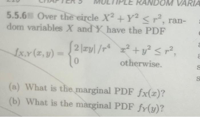 Solved 5.5.6 Over the eircle X2+Y2≤r2, random variables X | Chegg.com