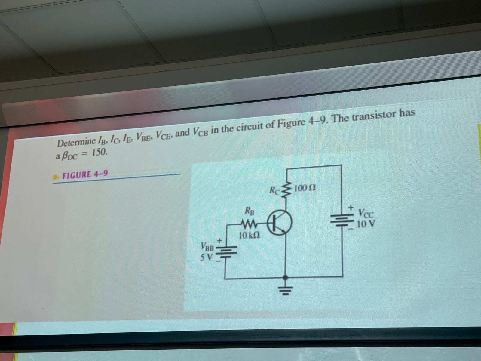 Solved Determine IB,IC,IE,VBE,VCE, ﻿and VCB ﻿in the circuit | Chegg.com