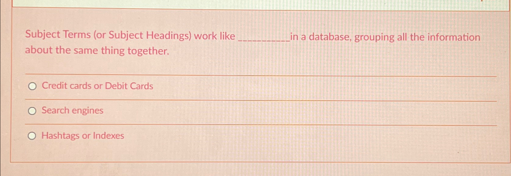 Solved Subject Terms (or Subject Headings) ﻿work like in a | Chegg.com