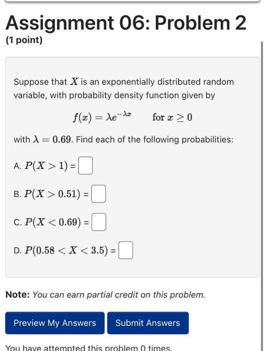 Solved Assignment 06: Problem 2 (1 point) Suppose that X is | Chegg.com