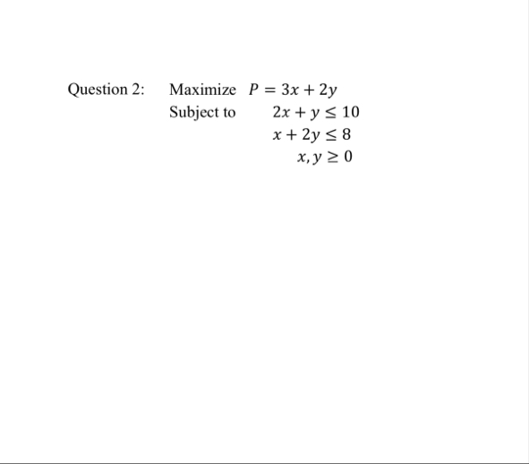 Solved Question 2: ﻿Maximize P=3x 2y ﻿Subject | Chegg.com