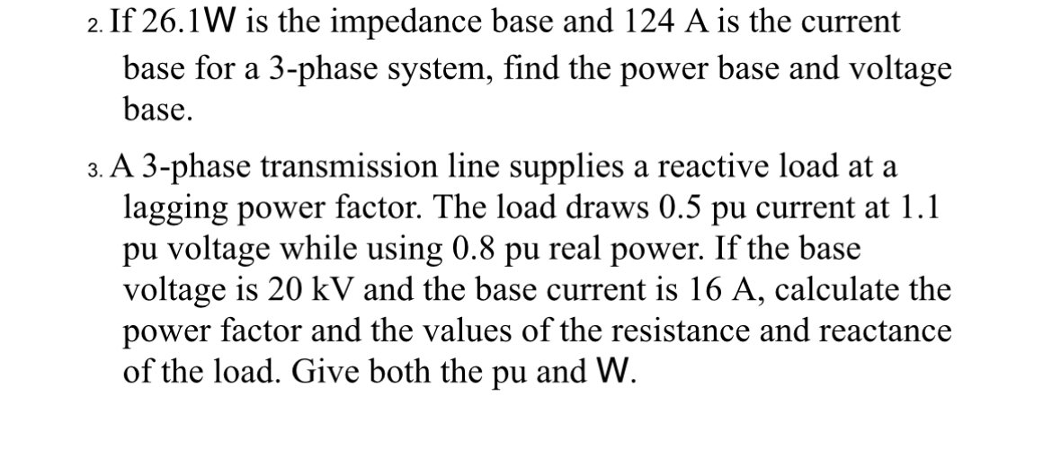 Solved If 26.1W ﻿is the impedance base and 124A ﻿is the | Chegg.com