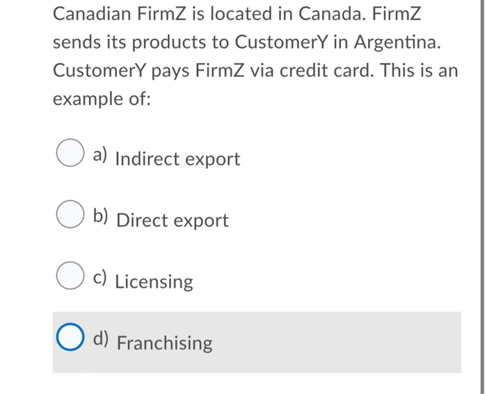 Solved Canadian FirmZ is located in Canada. Firmz sends its | Chegg.com
