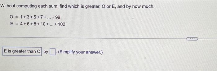 Solved Without computing each sum, find which is greater, O | Chegg.com