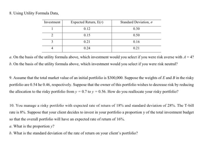 Solved 8. Using Utility Formula Data, Investment Expected | Chegg.com