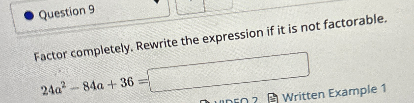 Solved Factor completely. Rewrite the expression if it is | Chegg.com