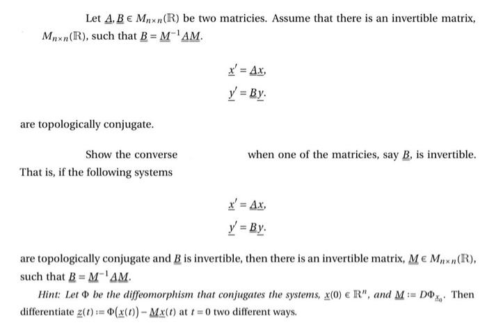 Let A,B∈Mn×n(R) be two matricies. Assume that there | Chegg.com
