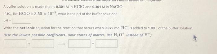 Solved A buffer solution is made that is 0.301M in HClO and | Chegg.com