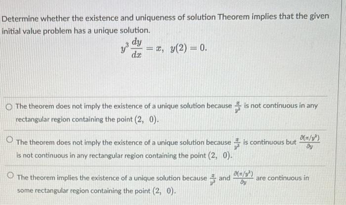 Solved Determine whether the existence and uniqueness of | Chegg.com