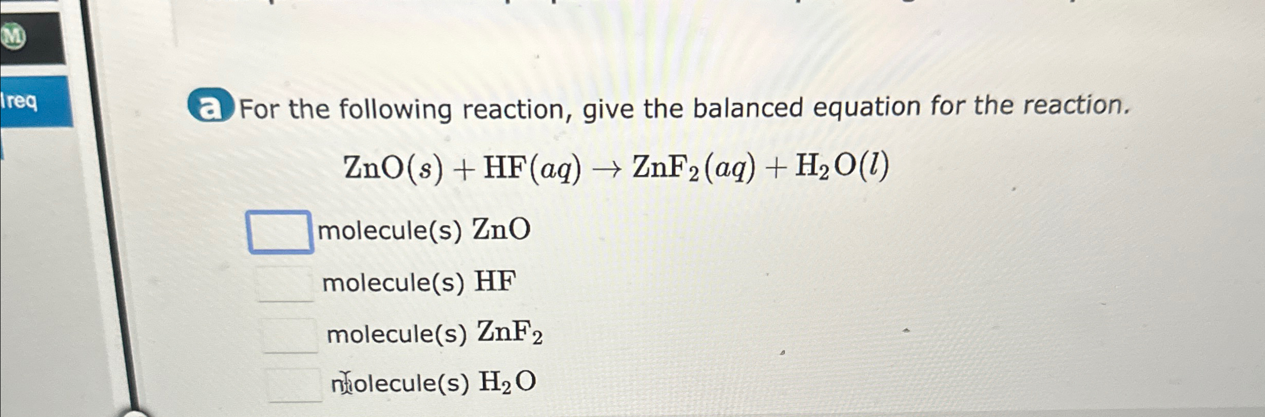 Solved For the following reaction, give the balanced | Chegg.com