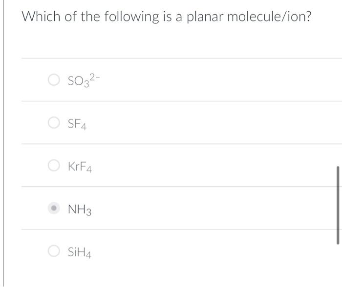 Solved Which of the following is a planar molecule/ion? | Chegg.com