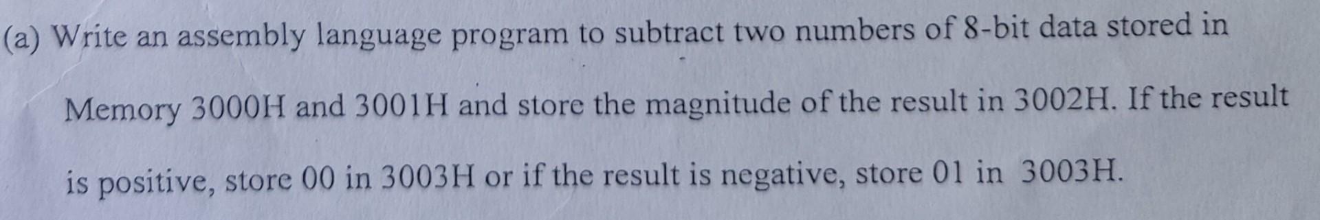 Solved A Write An Assembly Language Program To Subtract Two