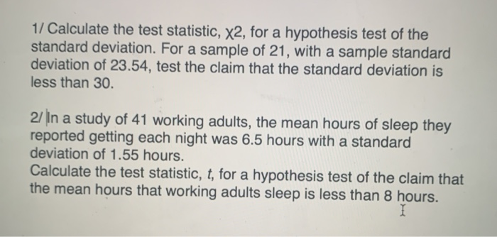 Solved 1/ Calculate the test statistic, X2, for a hypothesis | Chegg.com