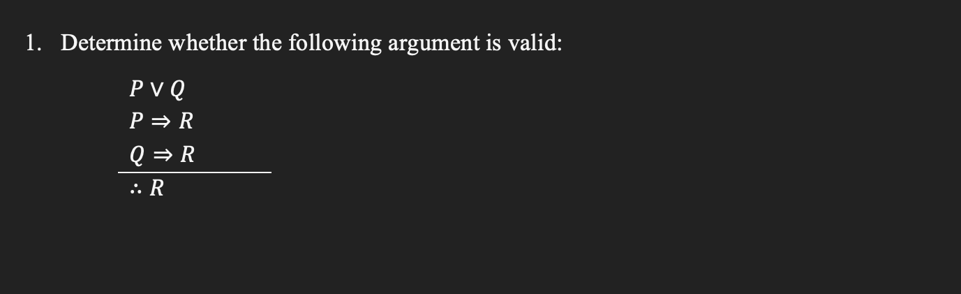 Determine whether the following argument is | Chegg.com