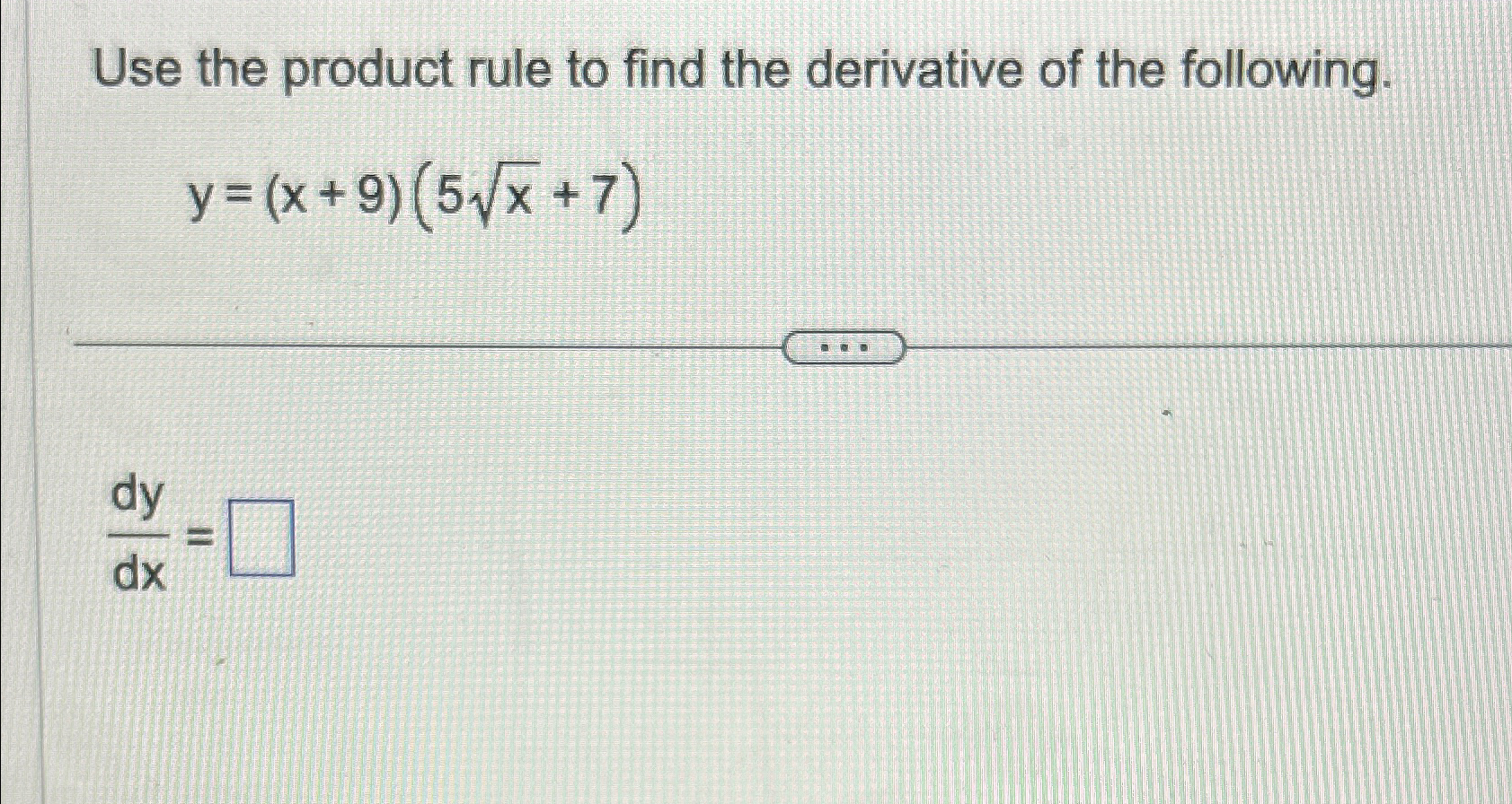 Solved Use the product rule to find the derivative of the | Chegg.com