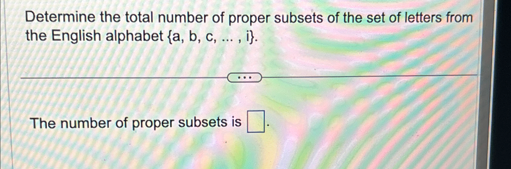 Solved Determine the total number of proper subsets of the | Chegg.com